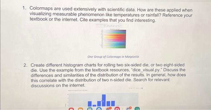 Solved 1. Colormaps are used extensively with scientific | Chegg.com