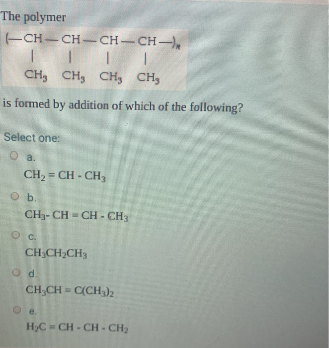 Solved The polymer E-CH-CH-CH-CH). | | | | CH, CH, CH3 CHE | Chegg.com