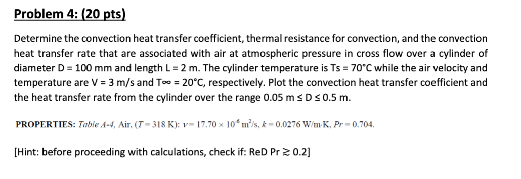 Solved Problem 4: (20 ﻿pts)Determine the convection heat | Chegg.com