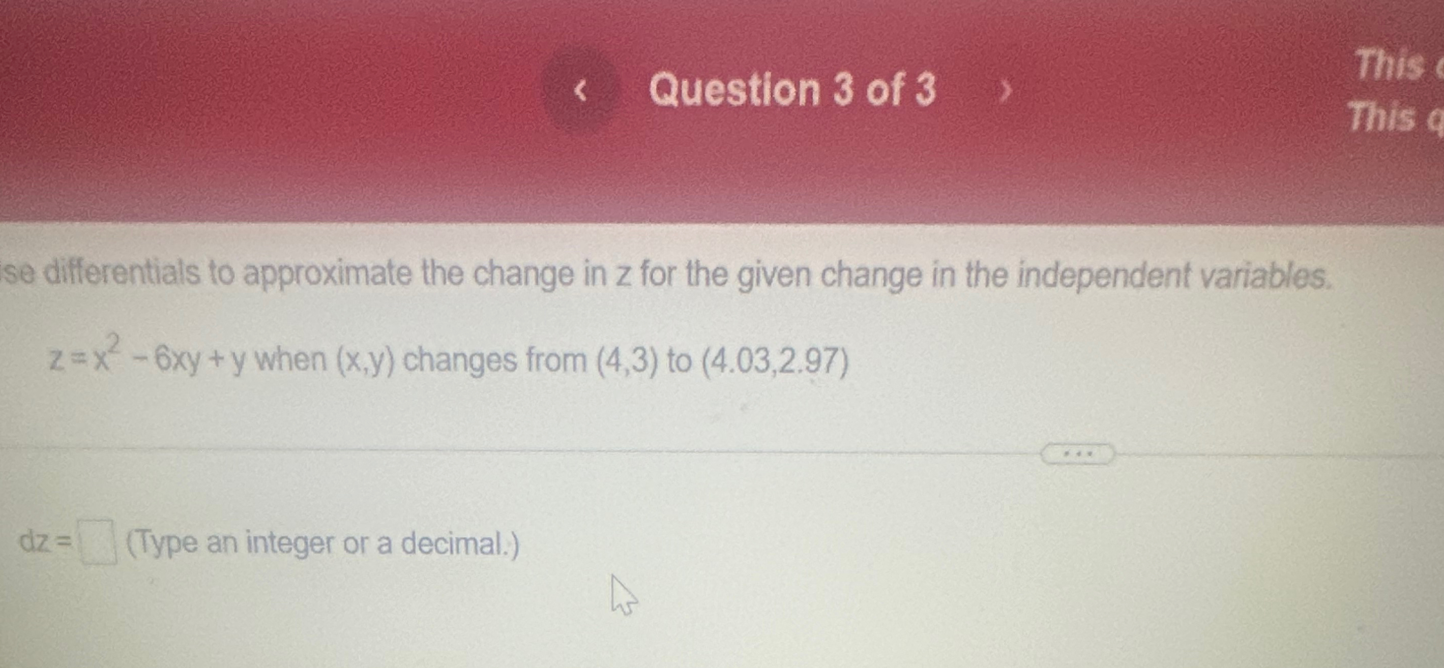 Solved Question 3 ﻿of 3se differentials to approximate the | Chegg.com