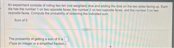 Solved An experiment consists of rolling two fair (not | Chegg.com