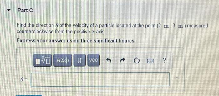 Solved Part A Particles travel within a flow field defined | Chegg.com