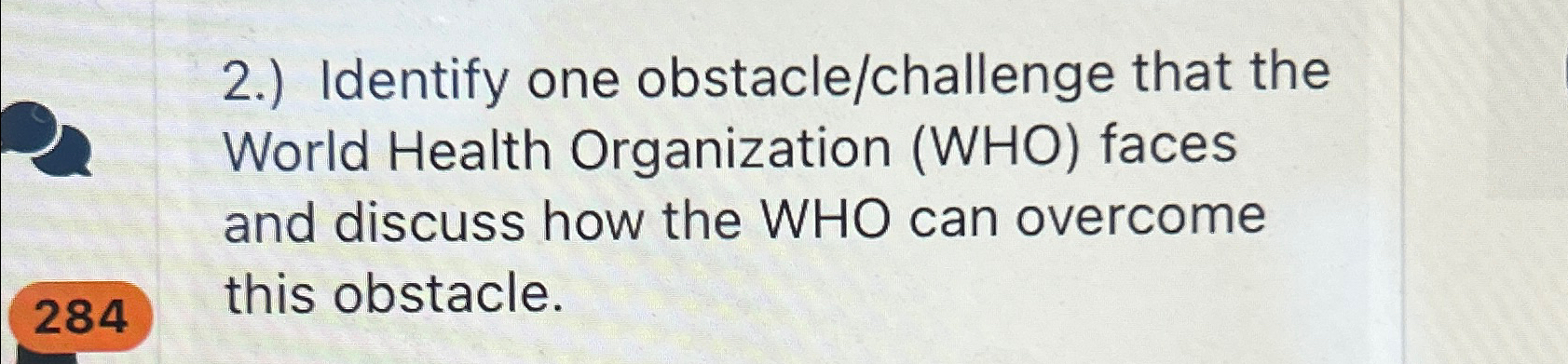 Solved 2.) ﻿Identify one obstacle/challenge that the World | Chegg.com