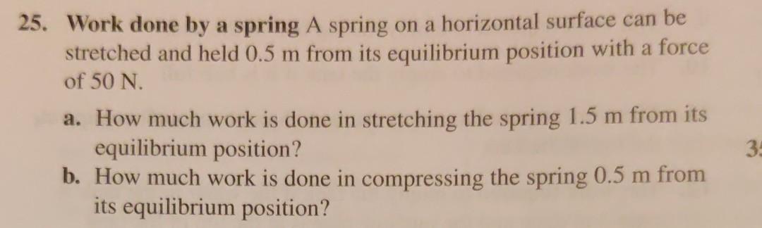 Solved 25. Work done by a spring A spring on a horizontal | Chegg.com