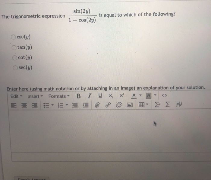 Solved The trigonometric expression sin(2y) 1 + cos(2y) is | Chegg.com