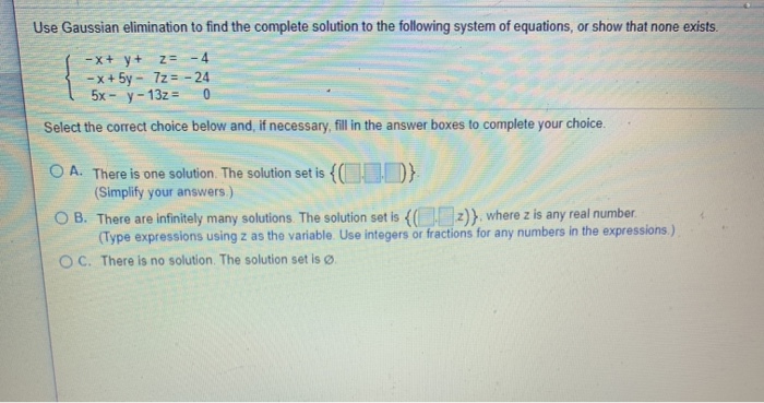 Solved Use Gaussian elimination to find the complete | Chegg.com