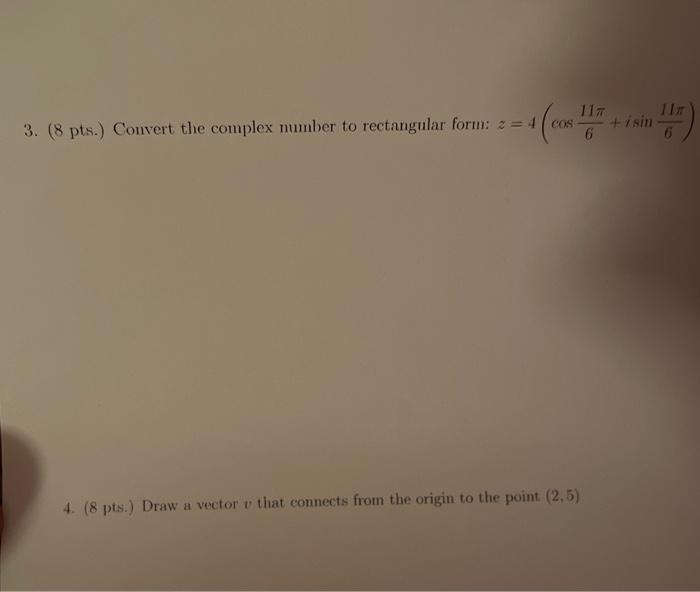 Solved 3. (8 pts.) Convert the complex number to rectangular | Chegg.com