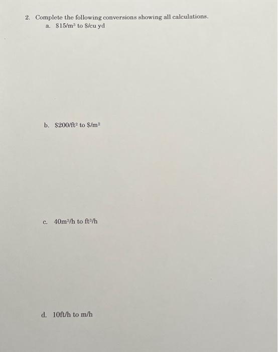 Solved 2 Complete The Following Conversions Showing All Chegg