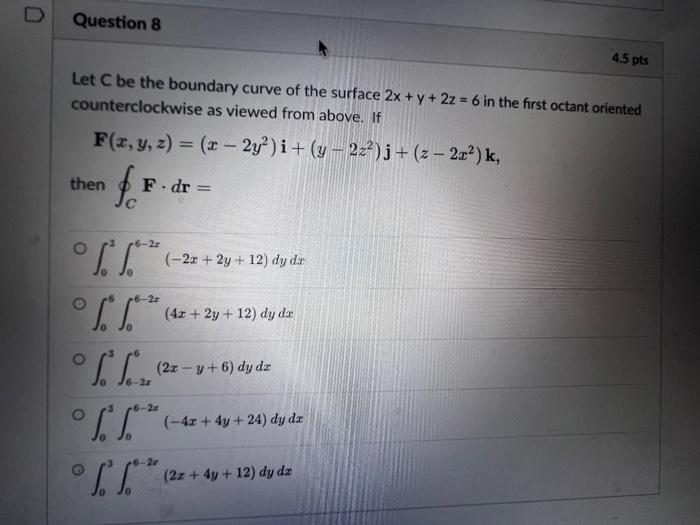 Solved Let C be the boundary curve of the surface 2x+y+2z=6 | Chegg.com