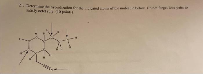 Solved Determine The Hybridization For The Indicated Atoms