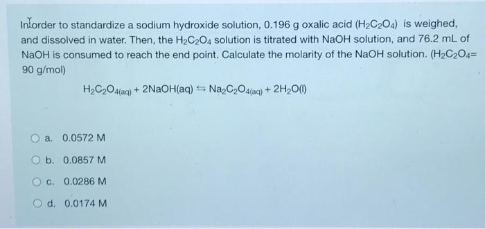 Solved Intorder to standardize a sodium hydroxide solution, | Chegg.com