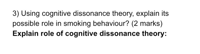 Solved 3) Using cognitive dissonance theory, explain its | Chegg.com