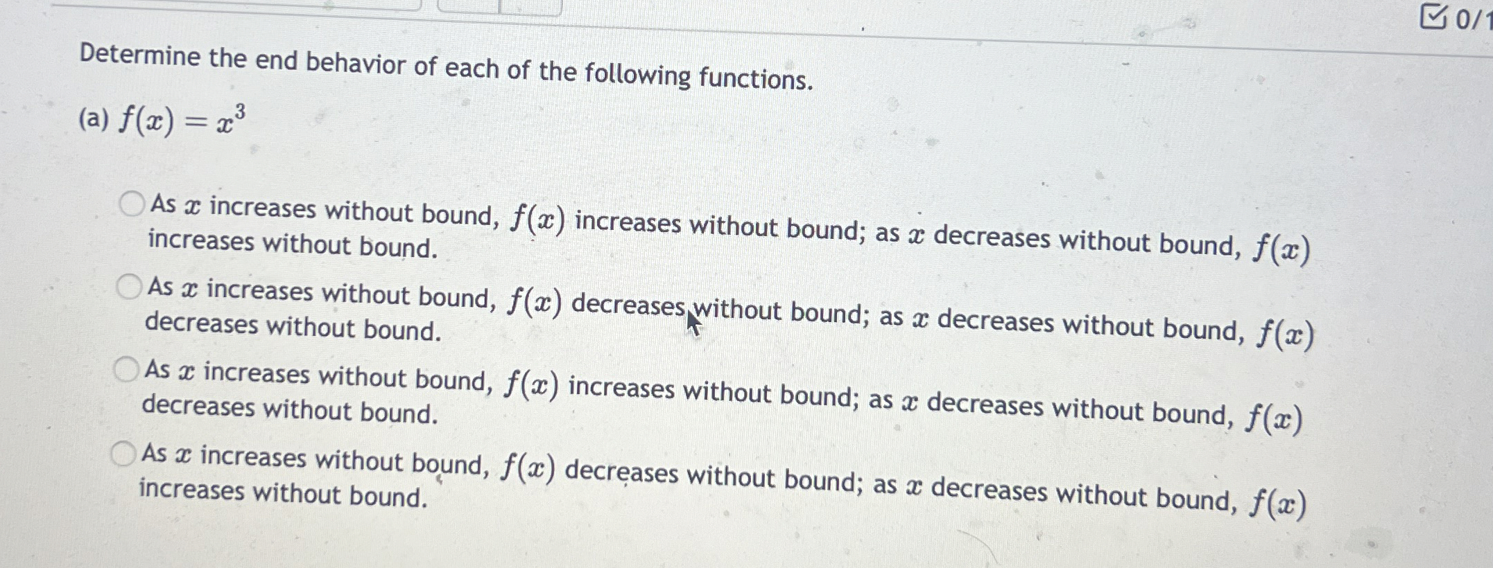 Solved Determine the end behavior of each of the following | Chegg.com