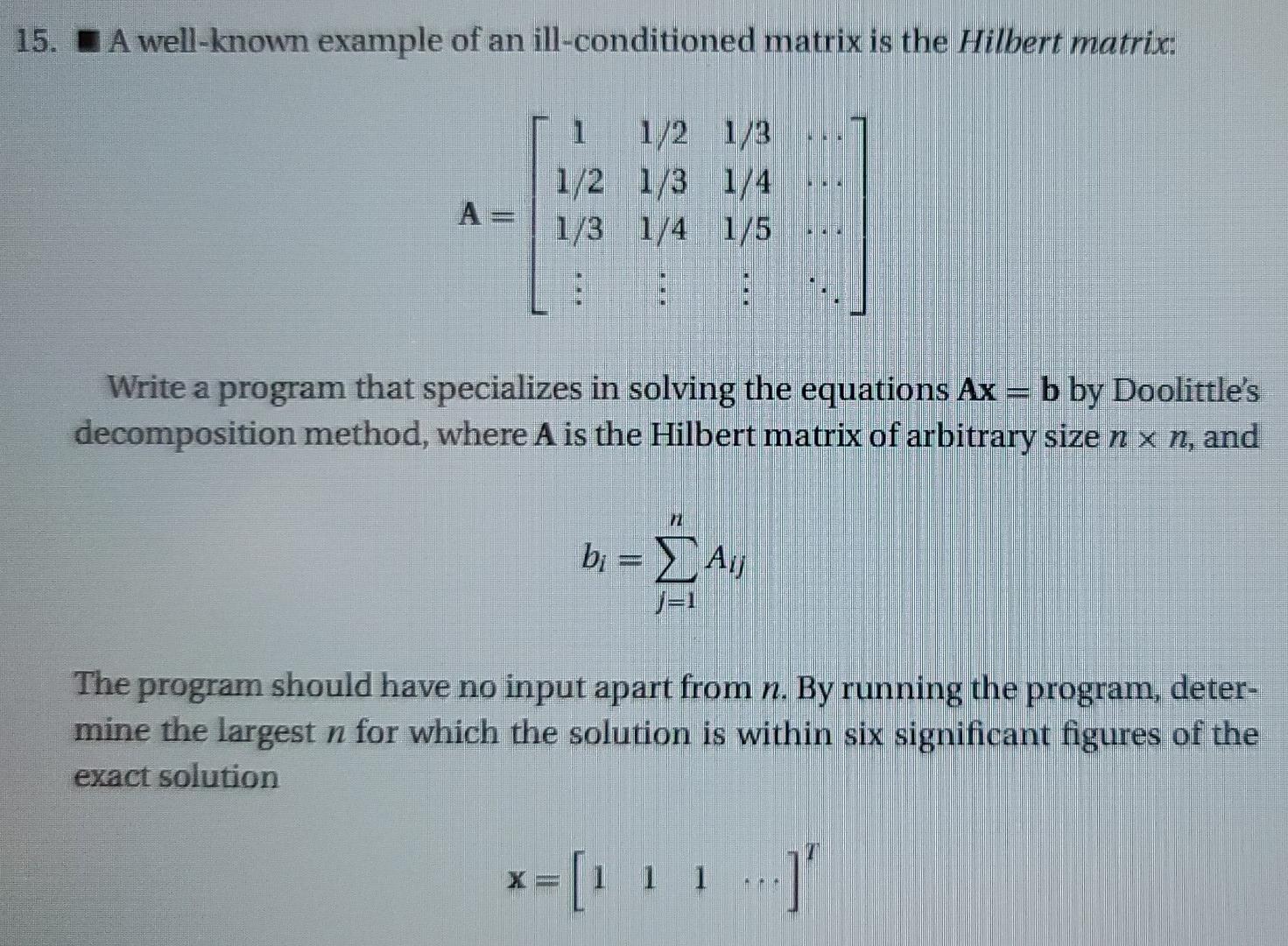 Solved 15. A well-known example of an ill-conditioned matrix | Chegg.com