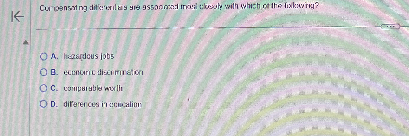 Solved Compensating differentials are associated most | Chegg.com