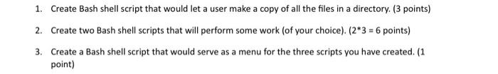 Solved 1. Create Bash shell script that would let a user | Chegg.com