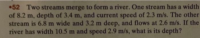 Solved •52 Two streams merge to form a river. One stream has | Chegg.com