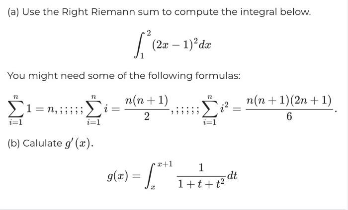 Solved (a) Use the Right Riemann sum to compute the integral | Chegg.com
