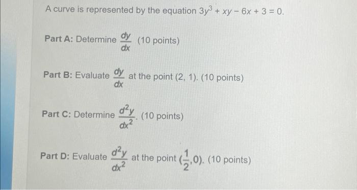 Solved A curve is represented by the equation 3y3+xy−6x+3=0. | Chegg.com