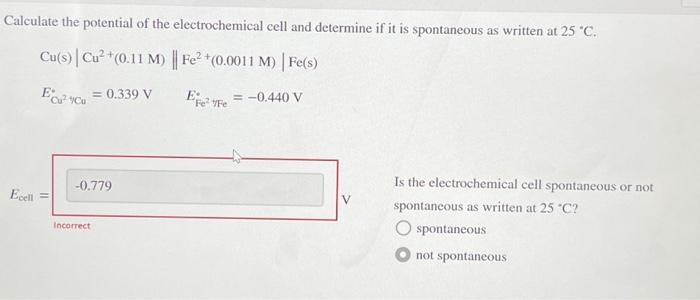 Solved Calculate the potential of the electrochemical cell | Chegg.com