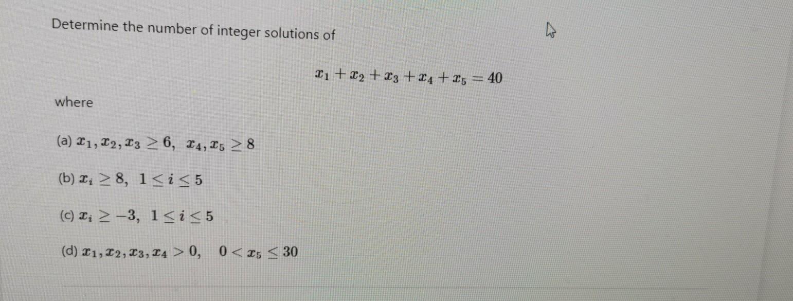 Solved Determine the number of integer solutions of | Chegg.com