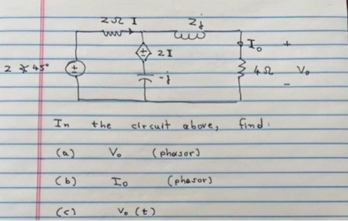 Solved In the circuit above, find :(a) V0 (phasor)(b) I0 | Chegg.com