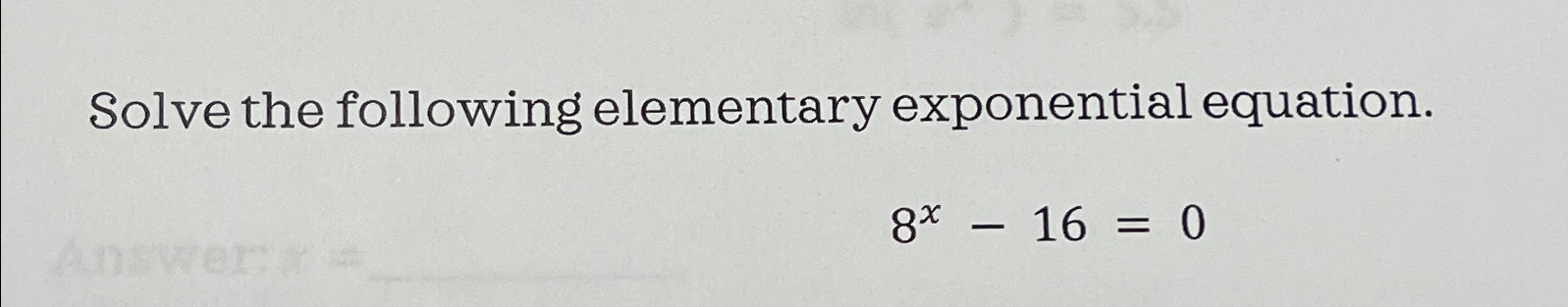 Solved Solve the following elementary exponential | Chegg.com