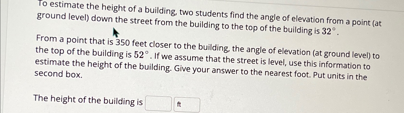 Solved To estimate the height of a building, two students | Chegg.com