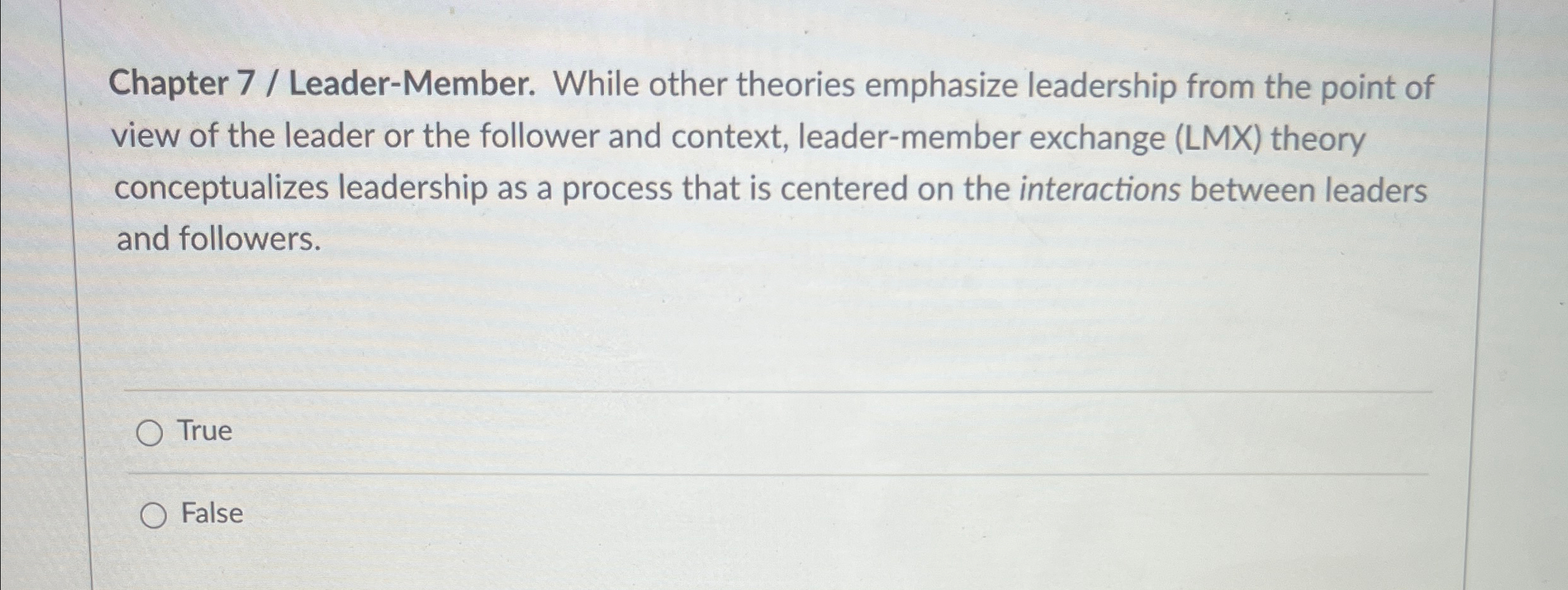 Solved Chapter 7 / ﻿Leader-Member. While other theories | Chegg.com