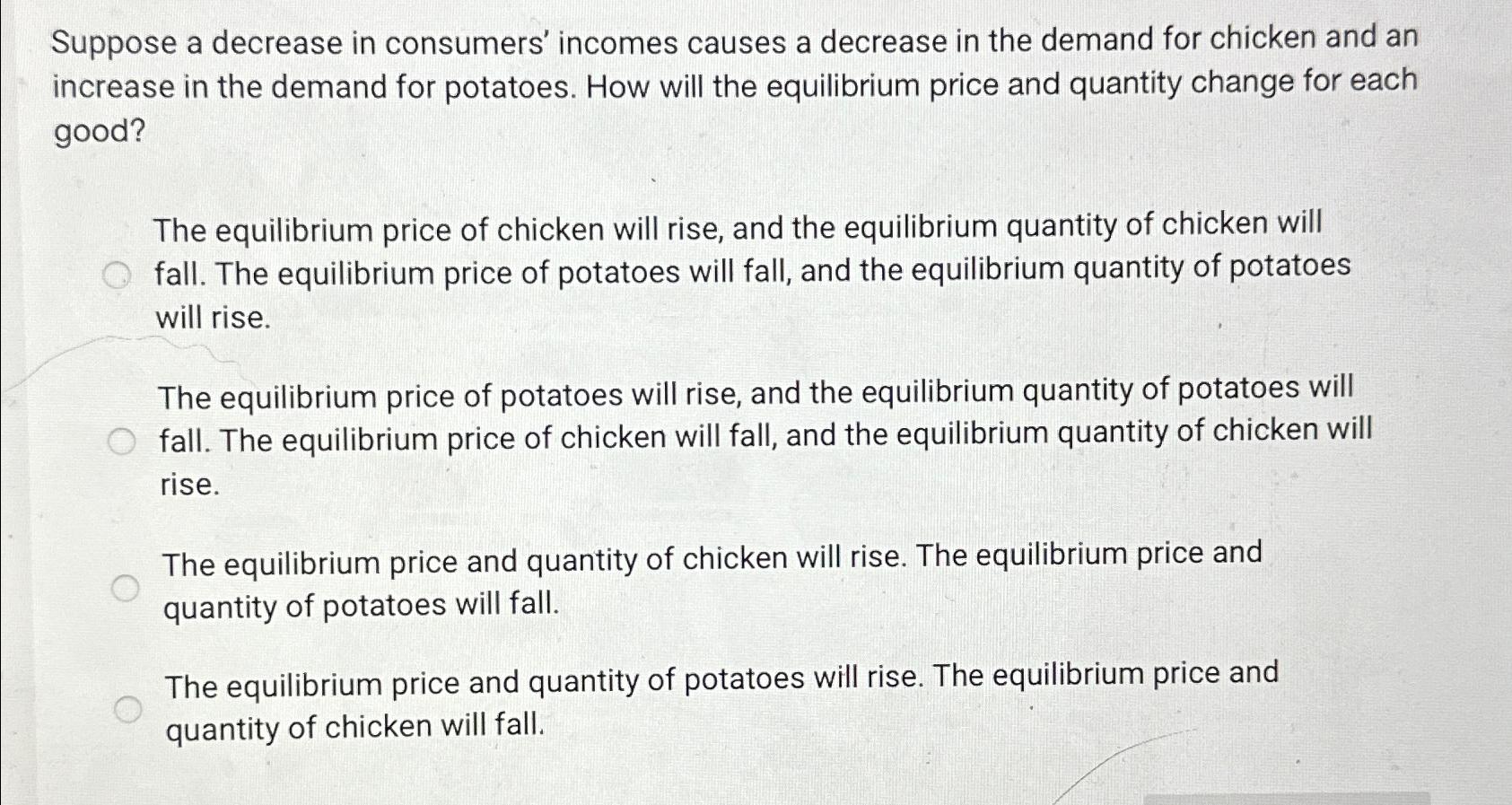 Solved Suppose a decrease in consumers' incomes causes a | Chegg.com