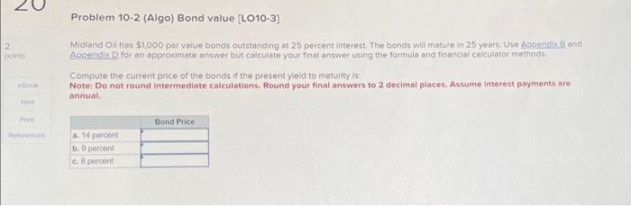 Solved Problem 10-2 (Algo) Bond value [LO10-3] Midland Oil | Chegg.com