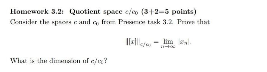Homework 3.2: Quotient space c/c0(3+2=5 points ) | Chegg.com