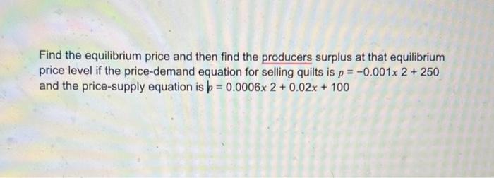 Solved Find the equilibrium price and then find the | Chegg.com