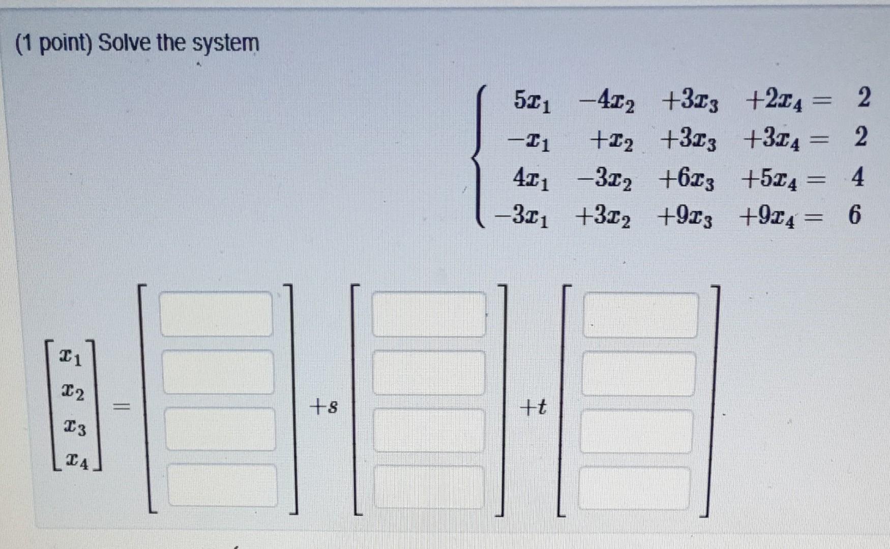 Solved (1 point) Solve the system | Chegg.com