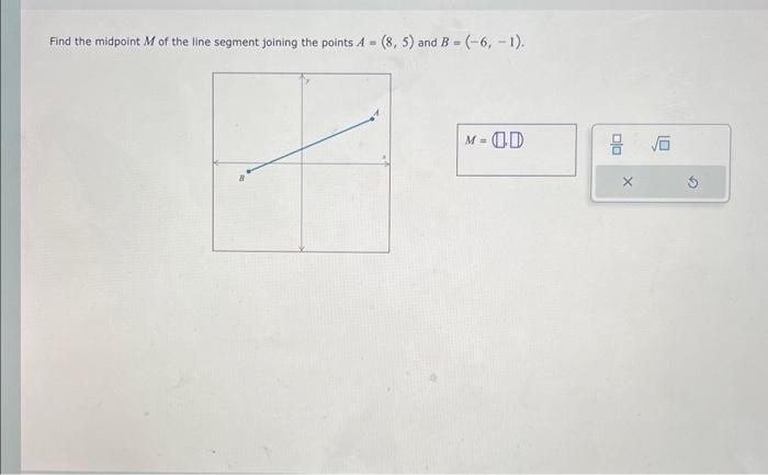 Solved Find the midpoint M of the line segment joining the | Chegg.com