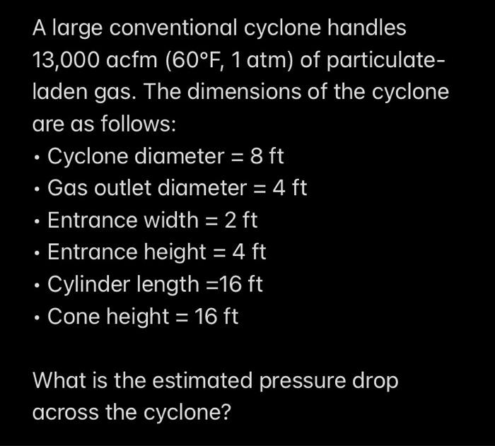 Solved A large conventional cyclone handles | Chegg.com