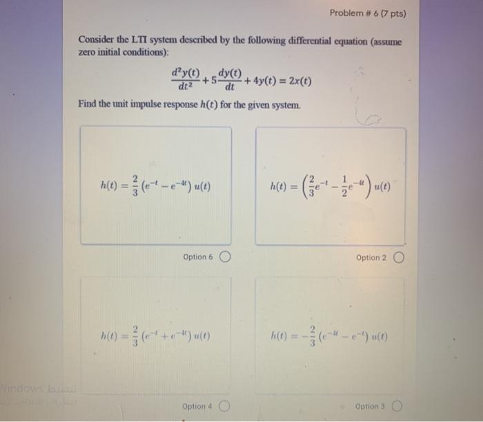 Solved Problem #6 (7 pts) Consider the LTT system described | Chegg.com