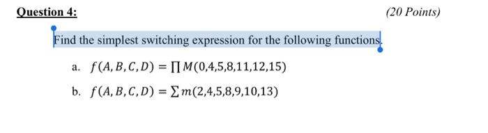 Solved Find the simplest switching expression for the | Chegg.com