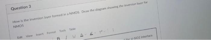 Solved Question 3 How is the inversion layer formed in a | Chegg.com