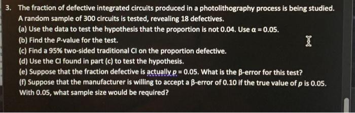 Solved 3. The fraction of defective integrated circuits | Chegg.com