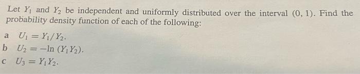 Solved Let Y1 and Y2 be independent and uniformly | Chegg.com