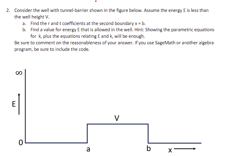 Solved DONT USE CHATGPTConsider the well with tunnel-barrier | Chegg.com
