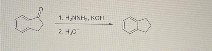 Solved 1. H2NNH2, KOH 2. H307 | Chegg.com