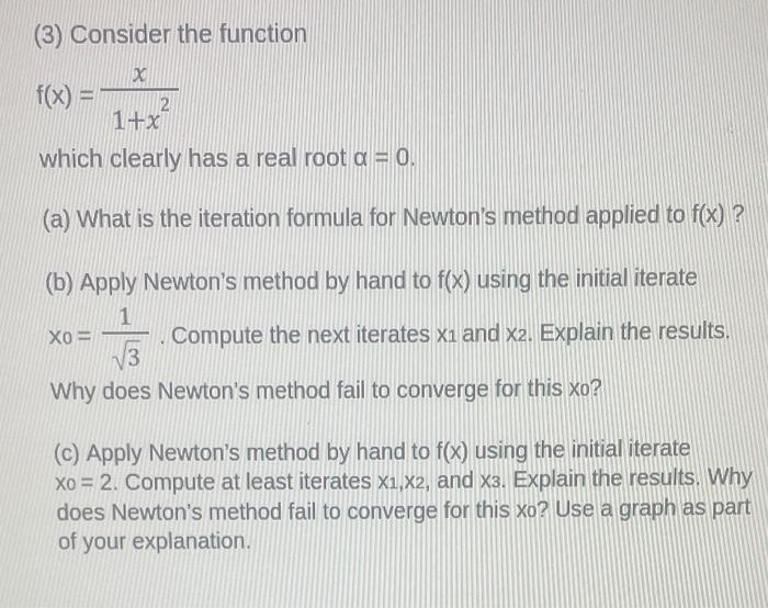 Solved (3) Consider the function f(x)=1+x2x which clearly | Chegg.com
