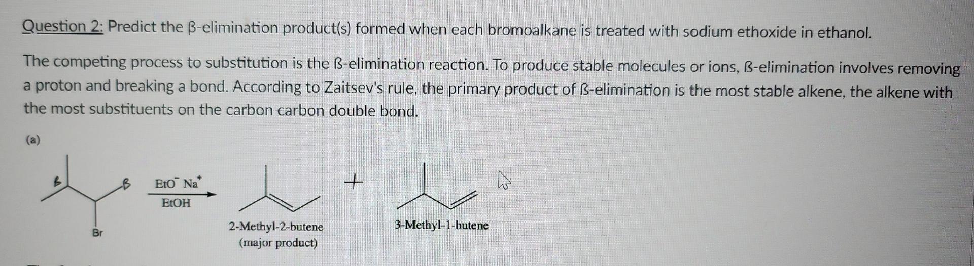 Solved Question 2: Predict the β-elimination product(s) | Chegg.com
