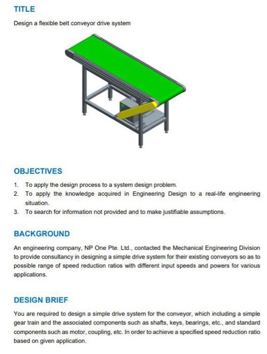 Solved TITLE Design a flexible belt conveyor drive system | Chegg.com