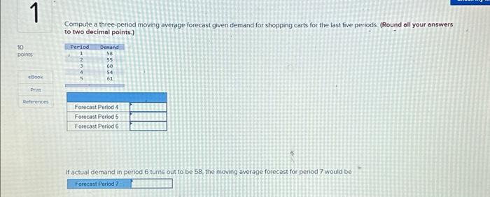 Solved Compute a three-period moving average forecast given | Chegg.com