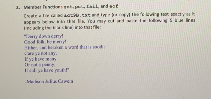Solved 2. Member Functions get, put, fail, and eof Create a | Chegg.com
