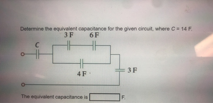Solved Determine the equivalent capacitance for the given | Chegg.com