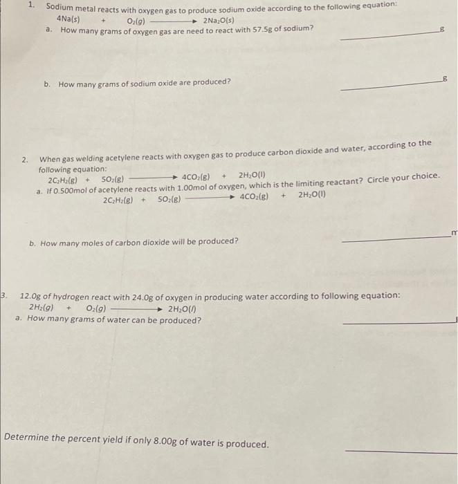 Solved 1. Sodium metal reacts with oxygen gas to produce | Chegg.com